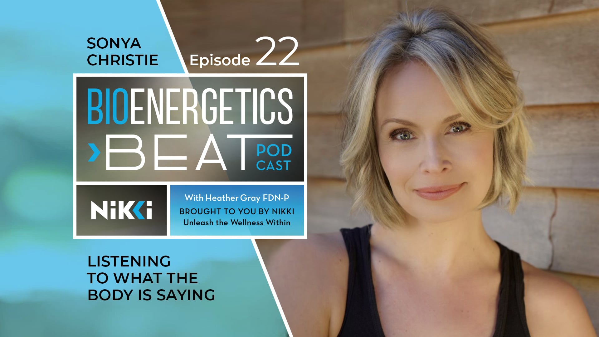 Episode 22: Sonya Christie - NIKKI