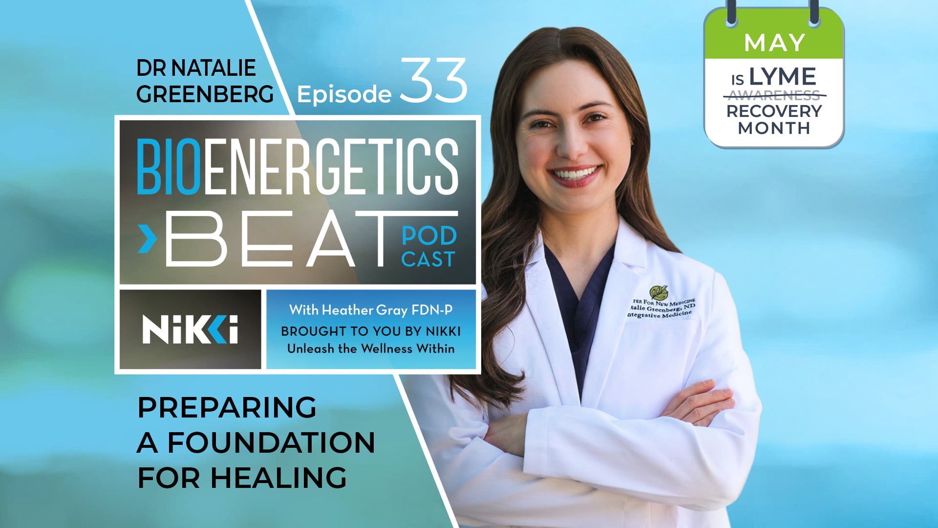 Episode 33: Dr. Natalie Greenberg - NIKKI